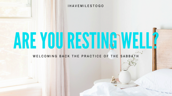 Are You Resting Well? – Simply Katherina